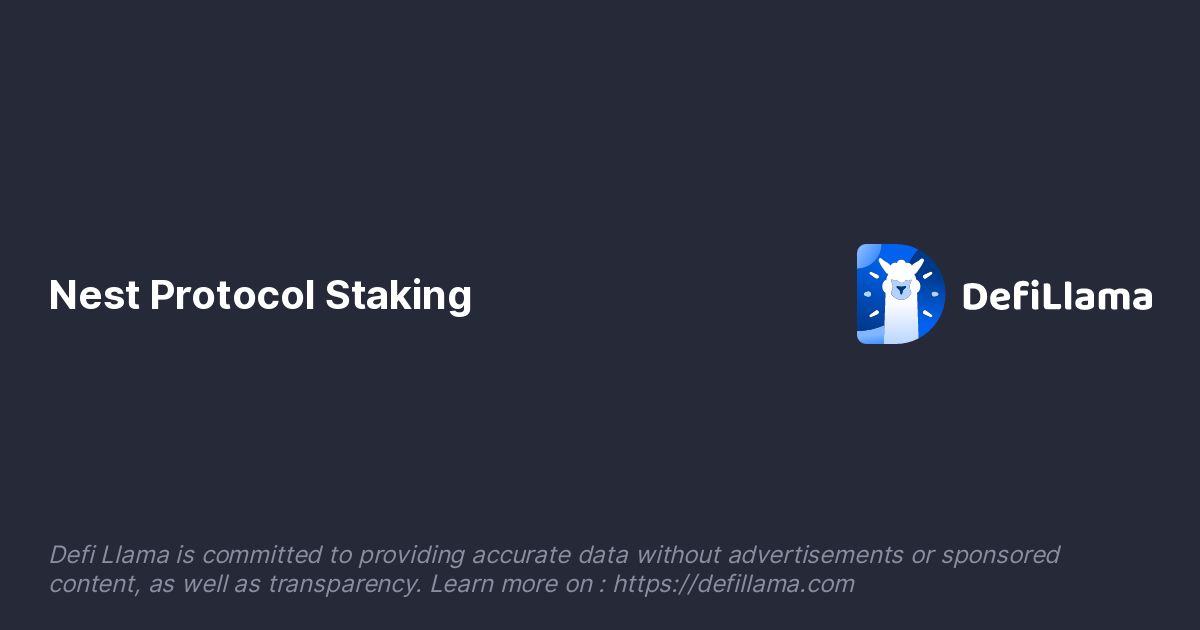 Nest Protocol Staking - DefiLlama
